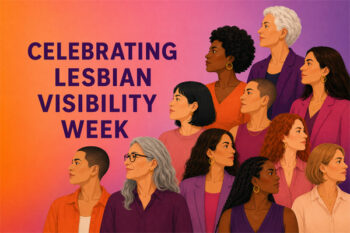 Lesbian Visibility Week: Celebrating LGBTQIA+ Women Breaking Barriers ...